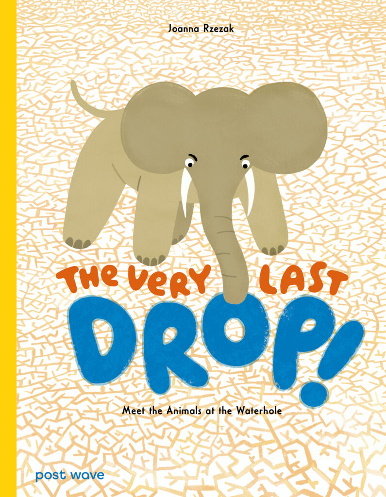 The Very Last Drop! | Post Wave Children's Books - UK